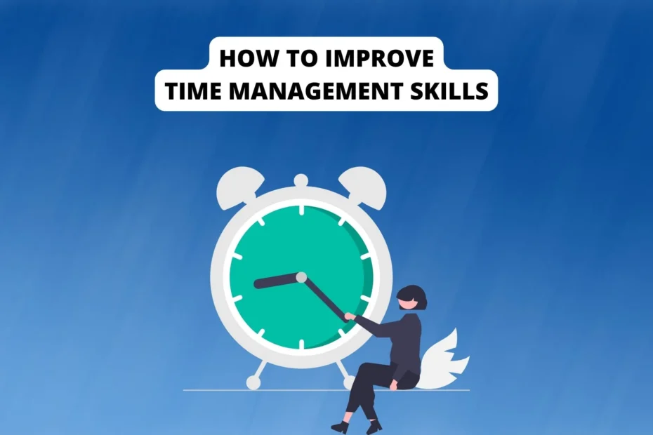 How To Ace Your Time Management Skills 11 Easy Steps Self Improvefy